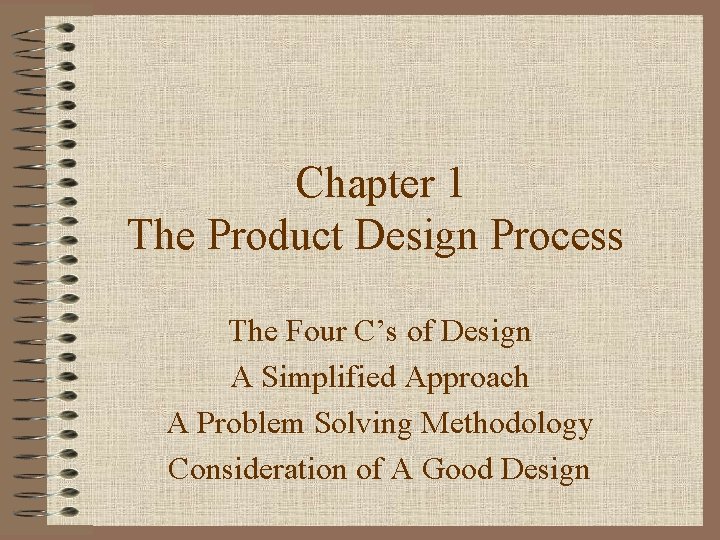 Chapter 1 The Product Design Process The Four