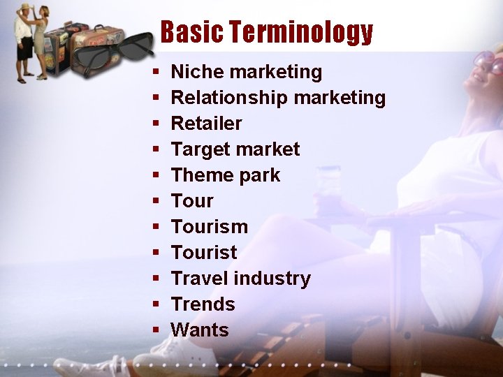 OVERVIEW OF TRAVEL TOURISM AND RECREATION MARKETING 2