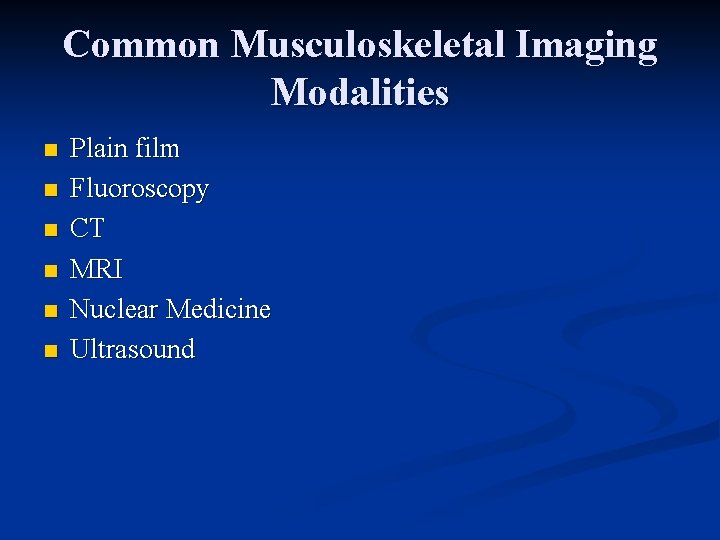 What Imaging Study Should I Order for Approach