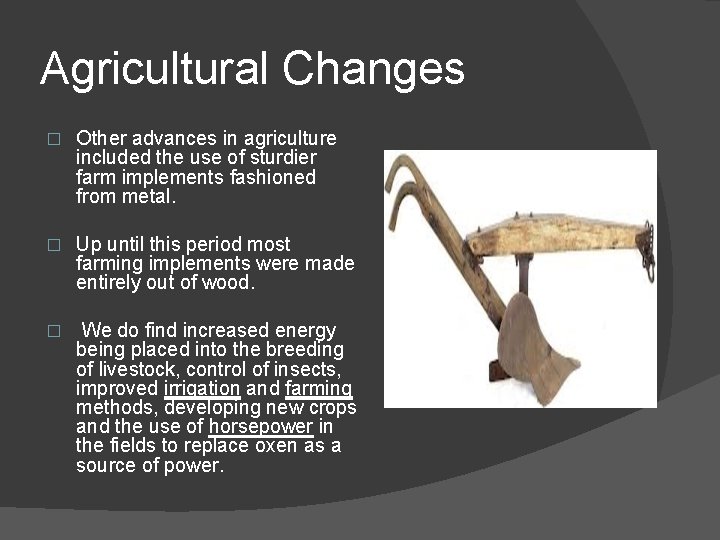 THE INDUSTRIAL REVOLUTION What was the Industrial Revolution
