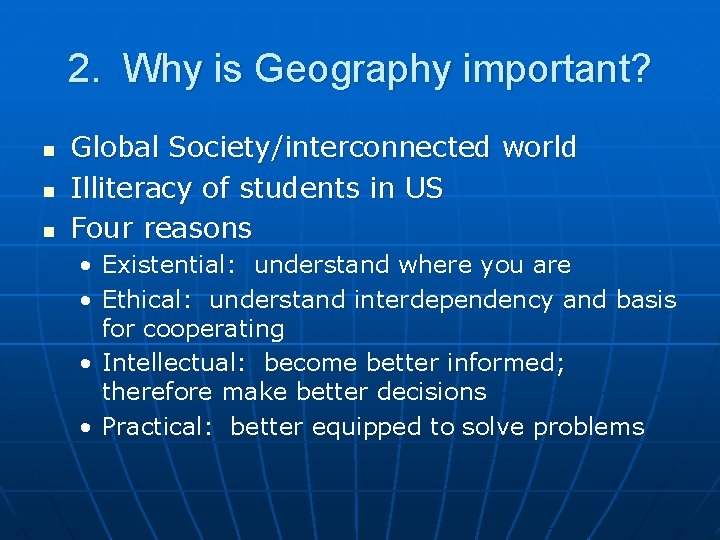 Chapter 4 Young Geographers What does Geography look