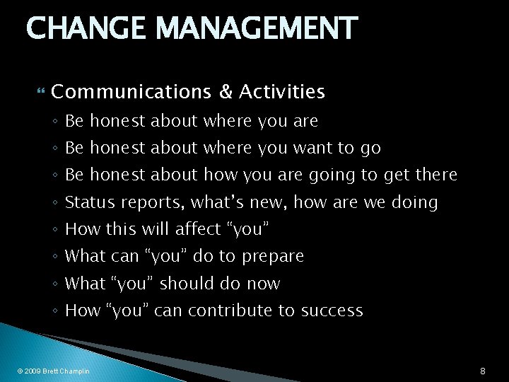 BPM Managing Change Brett Champlin President ABPMP International