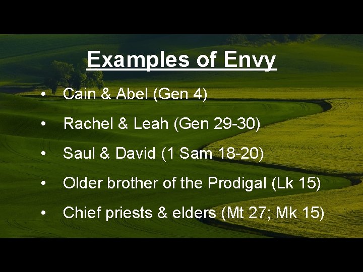 Envy Psalm 73 Examples of Envy Cain Abel