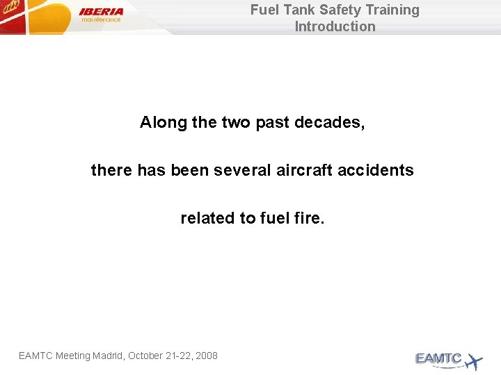 Fuel Tank Safety Training IBERIA Maintenance Training Center