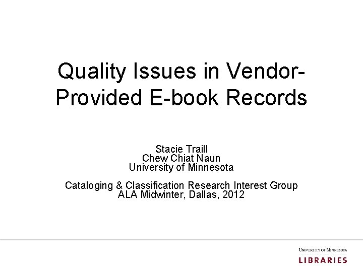 Quality Issues in Vendor Provided Ebook Records Stacie