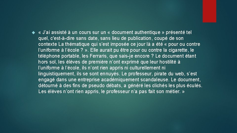 Didactiser un document authentique Un document authentique quest