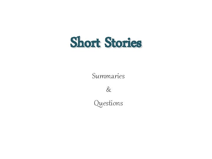 Short Stories Summaries Questions The Suit I Written