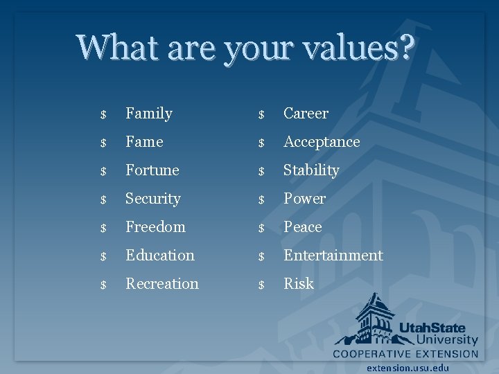 Financial Values Attitudes Goals Presented by Jana Darrington