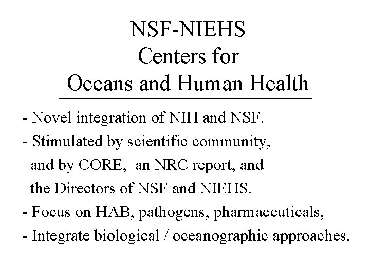 NSFNIEHS Centers for Oceans and Human Health Novel