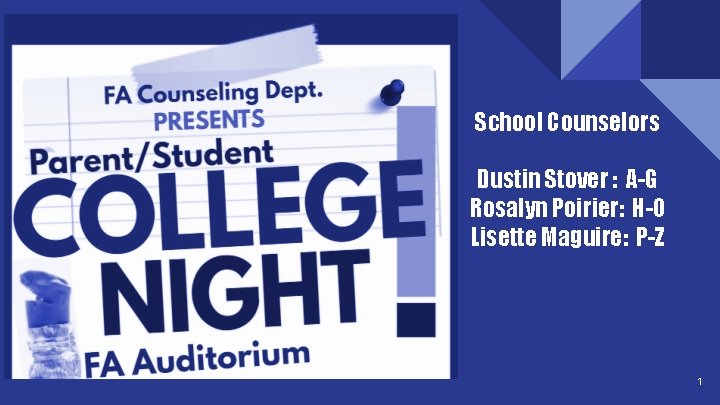 School Counselors Dustin Stover AG Rosalyn Poirier HO