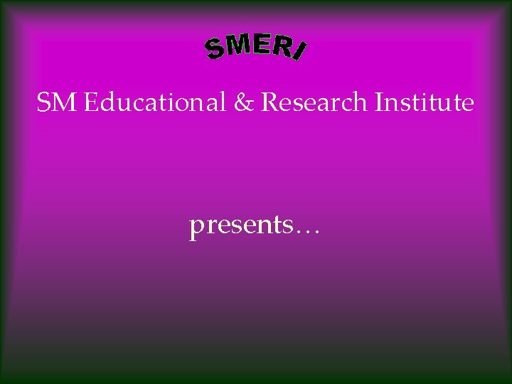 SM Educational Research Institute presents Knowledge Thus its