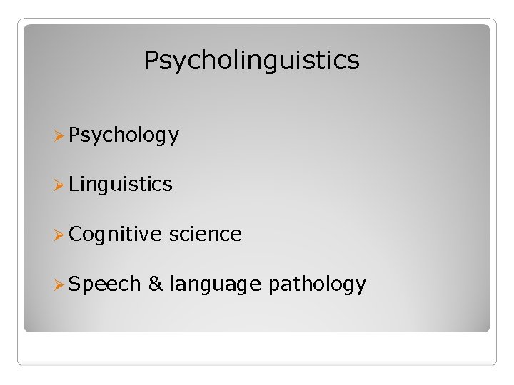 Psycholinguistics Psychology Linguistics Cognitive Speech science ...