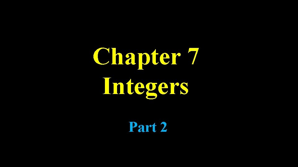 Chapter 7 Integers Part 2 Part 1 Graphing