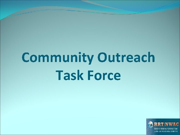 Community Outreach Task Force Steering Committee Tasks ID