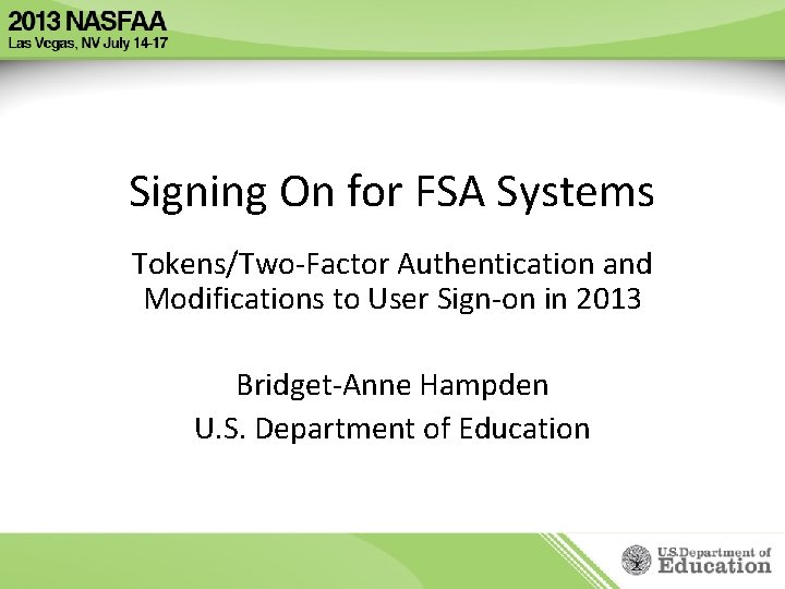 Signing On for FSA Systems TokensTwoFactor Authentication and