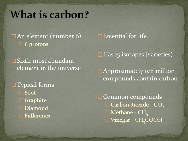 Black Carbon Different Forms of Elements Elements are