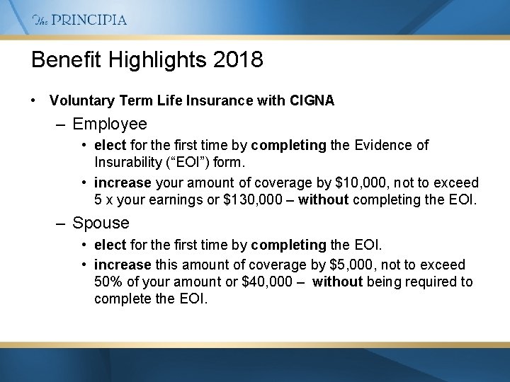 THE PRINCIPIA OPEN ENROLLMENT 2018 Meeting Agenda Benefits