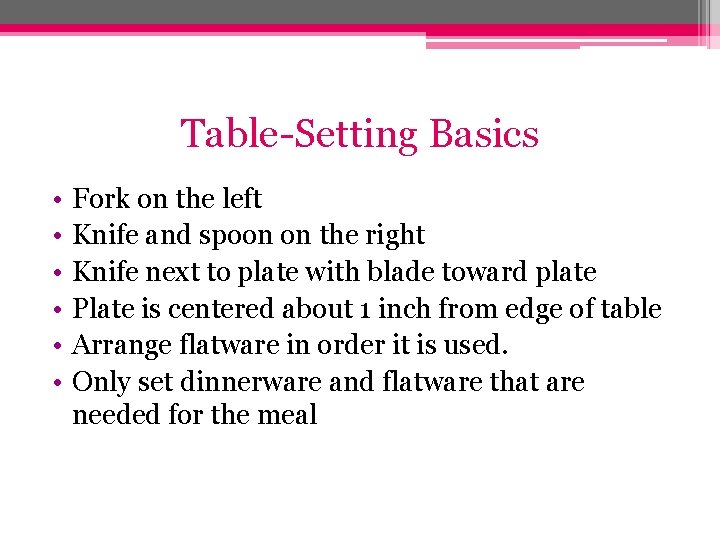 Service Table Etiquette Culinary Arts 1 Why is