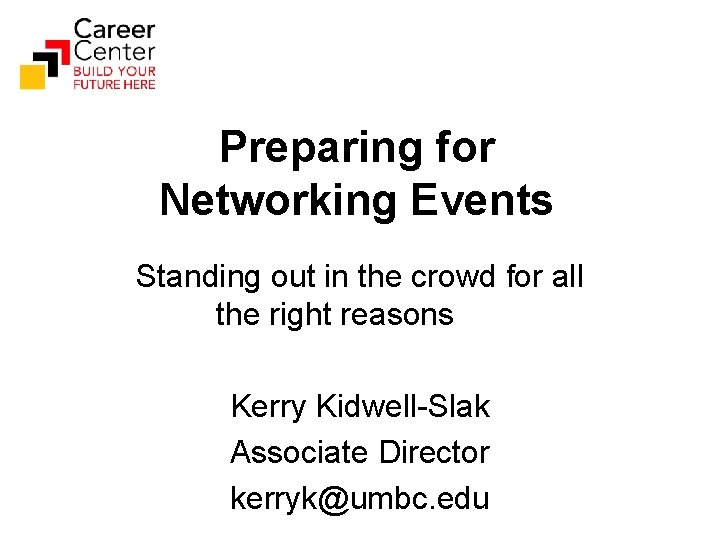 Preparing for Networking Events Standing out in the