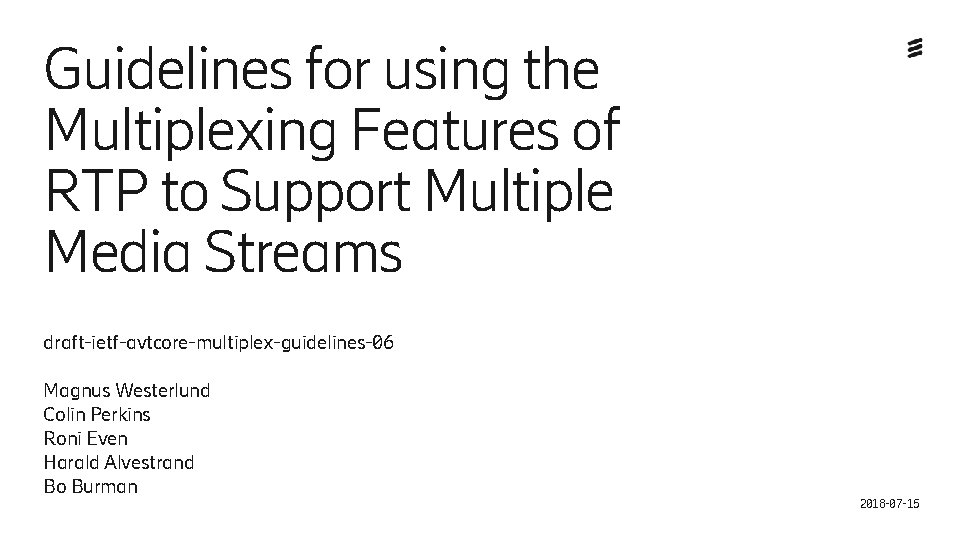 Guidelines for using the Multiplexing Features of RTP