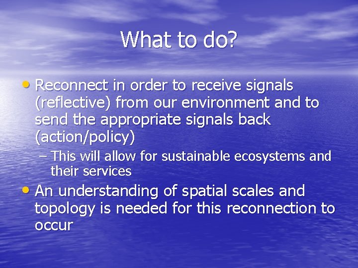 Sustainability through the recontextualization of humanity Embedding our