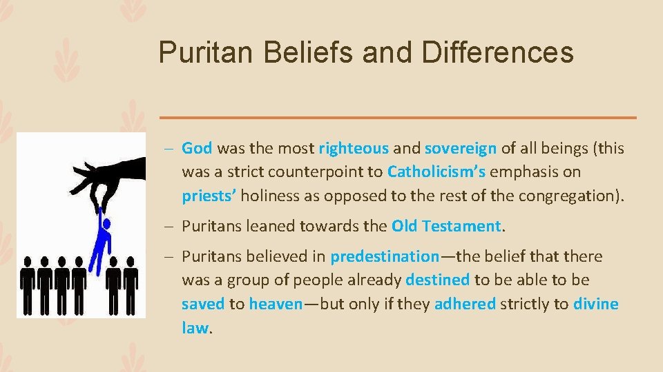 Puritan Beliefs What did they believe in What