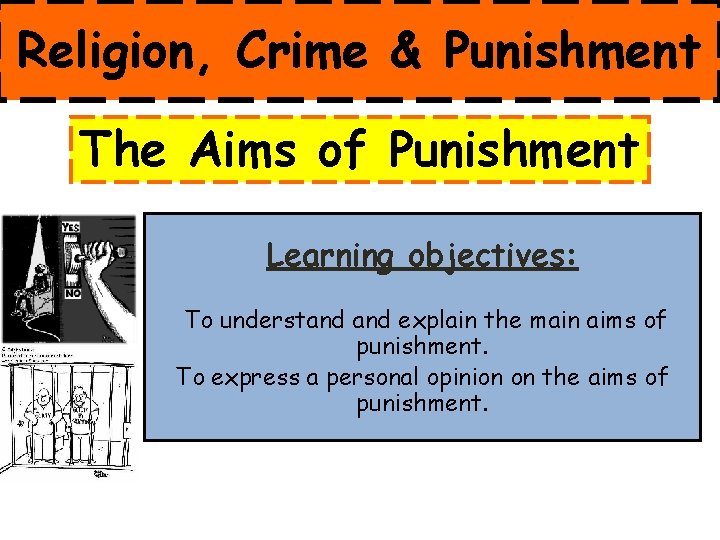 Religion Crime Punishment The Aims of Punishment Learning