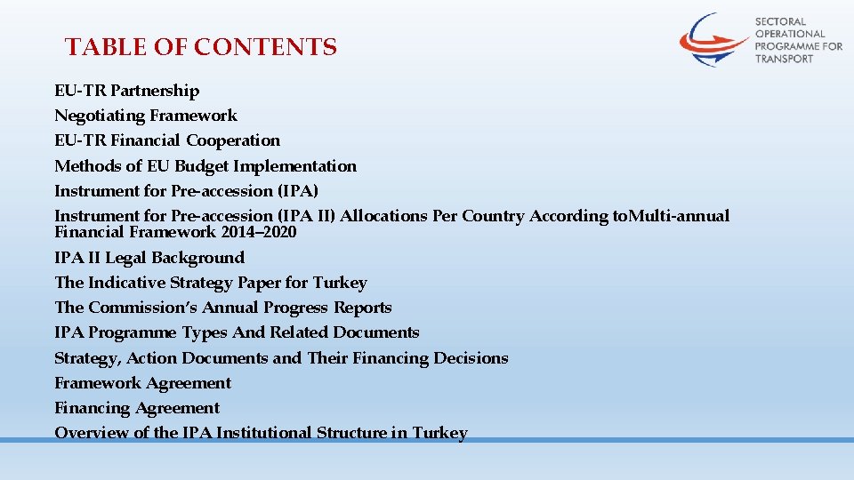 IPA FRAMEWORK TABLE OF CONTENTS EUTR Partnership Negotiating