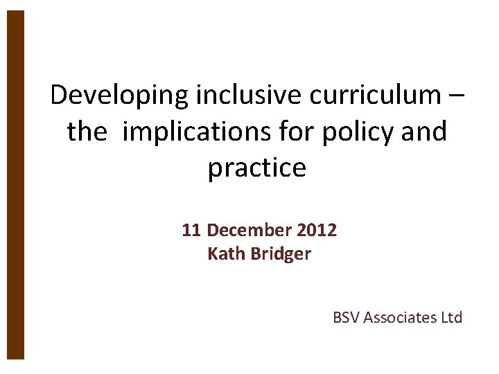 Developing inclusive curriculum the implications for policy and