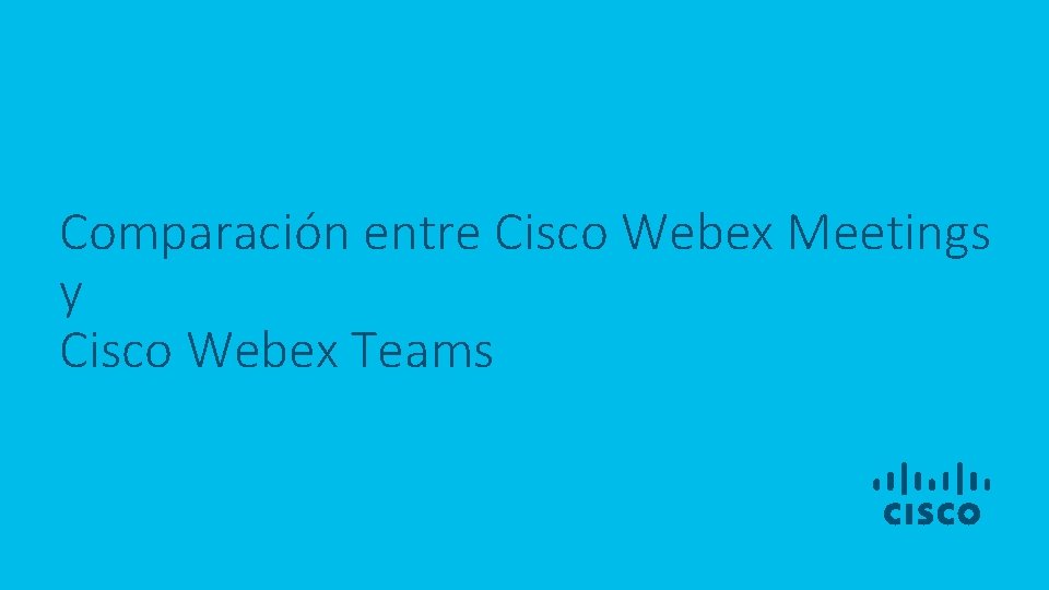 Comparacin entre Cisco Webex Meetings y Cisco Webex