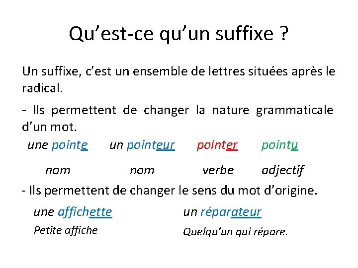 V 4 vocabulaire Les suffixes Aujourdhui nous allons
