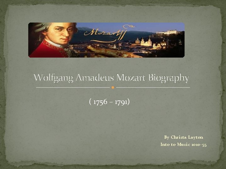 Wolfgang Amadeus Mozart Biography 1756 1791 By Christa