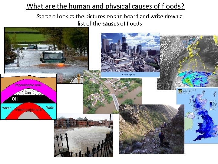 What are the human and physical causes of