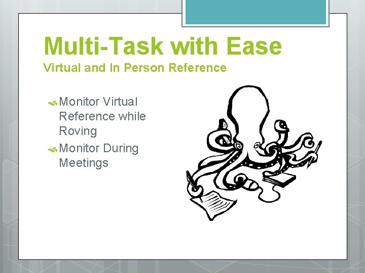 The Mobility Difference Implementing a Roving Reference Program