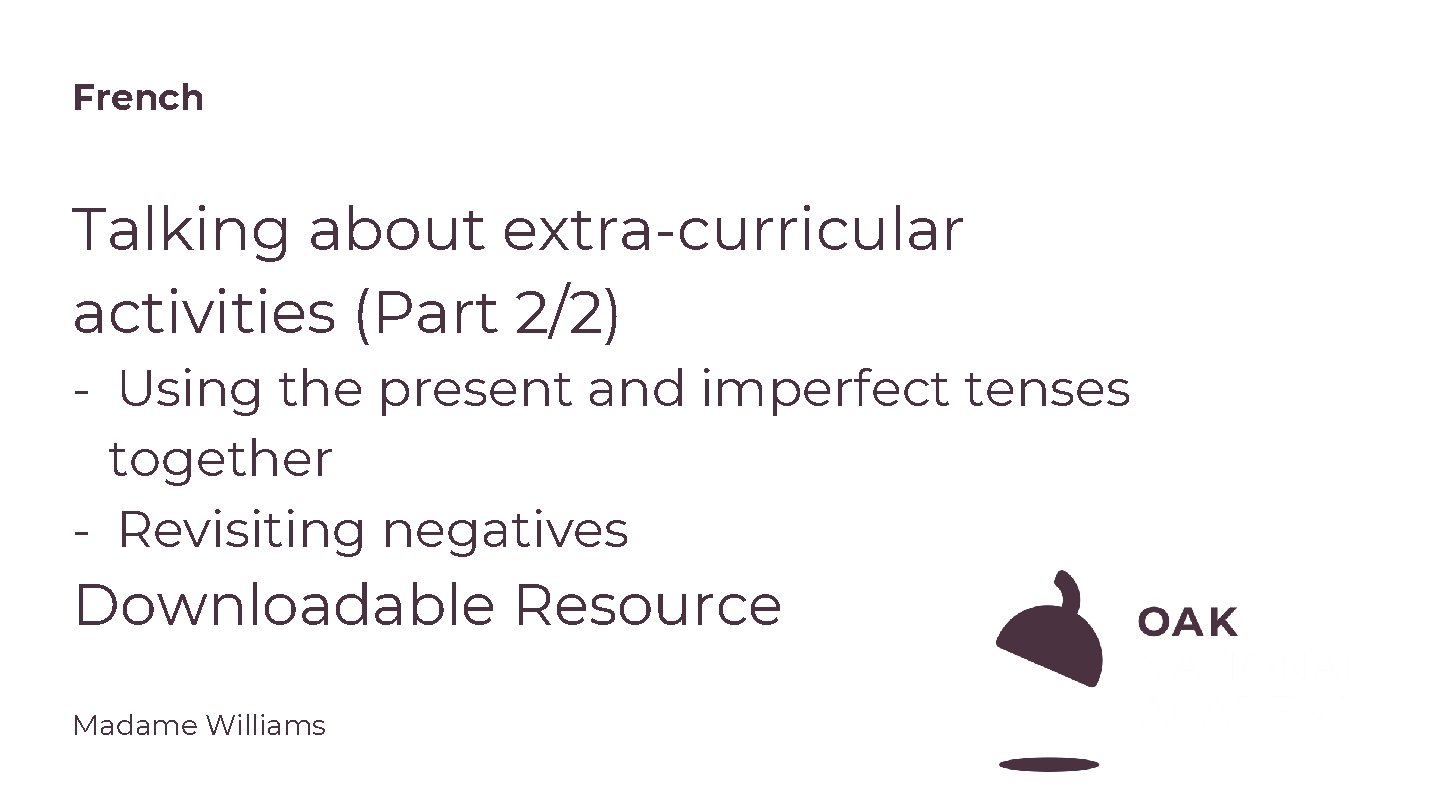 French Talking about extracurricular activities Part 22 Using