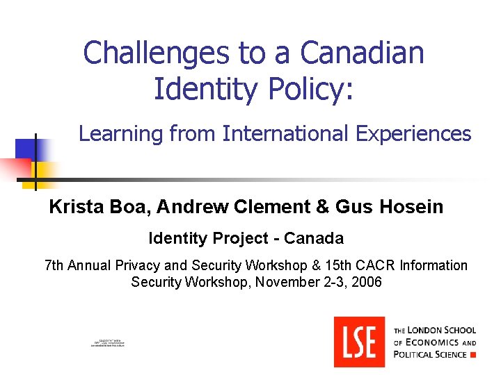Challenges to a Canadian Identity Policy Learning from
