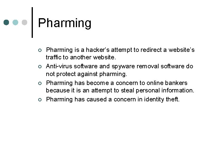 Chapter 7 Phishing Pharming and Spam Phishing Phishing