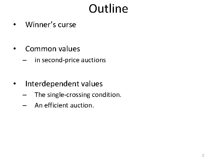 Auction Theory Class 6 Common Values Winners curse