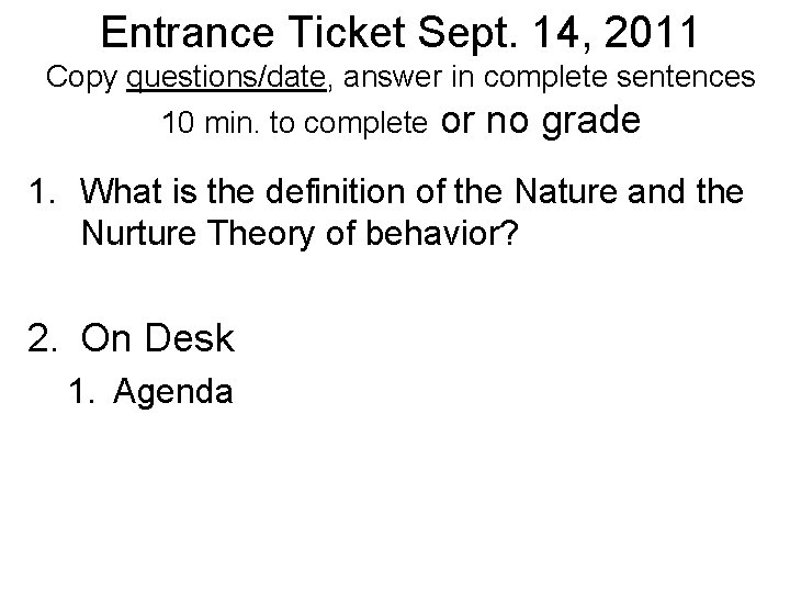Entrance Ticket Sept 14 2011 Copy questionsdate answer