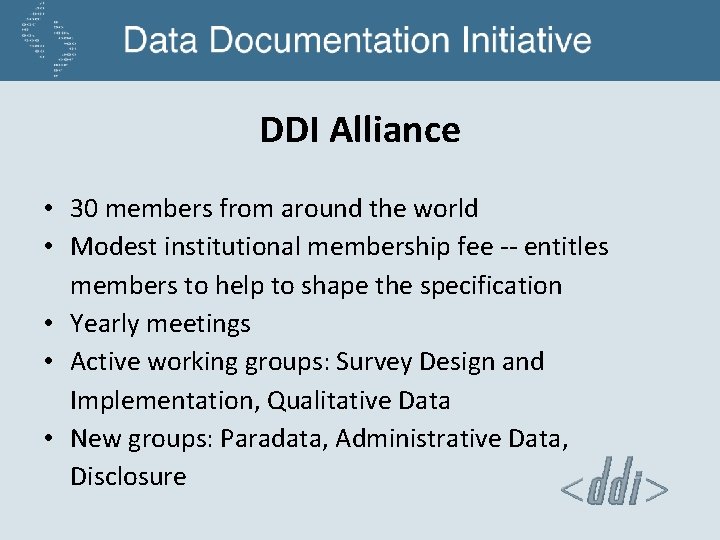 Data Documentation Initiative DDI Goals and Benefits Mary
