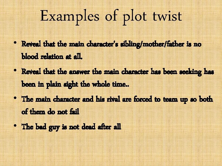 PLOT TWIST SEPTEMBER 9 2014 What is plot