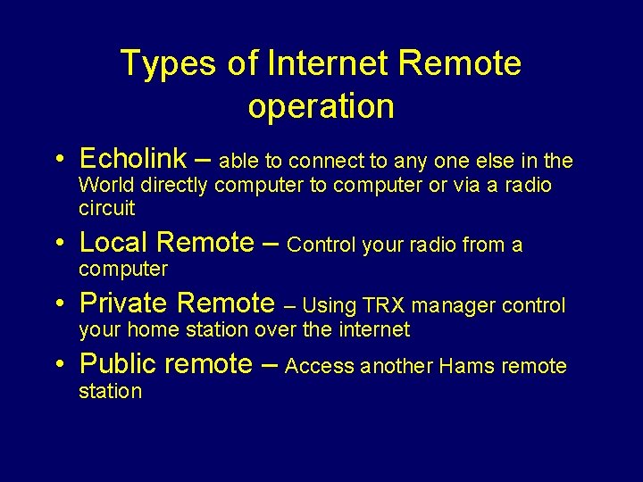 REMOTE CONTROLLED AMATEUR RADIO Internet Remote Base Topics