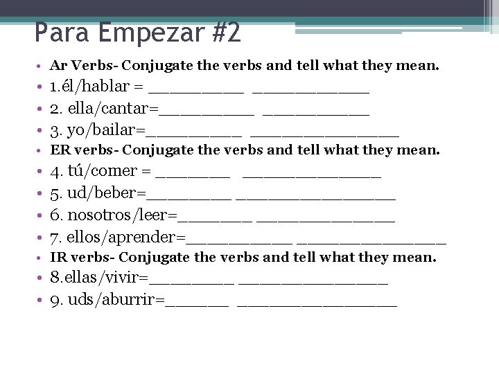 Para Empezar 1 Subject pronouns What do the