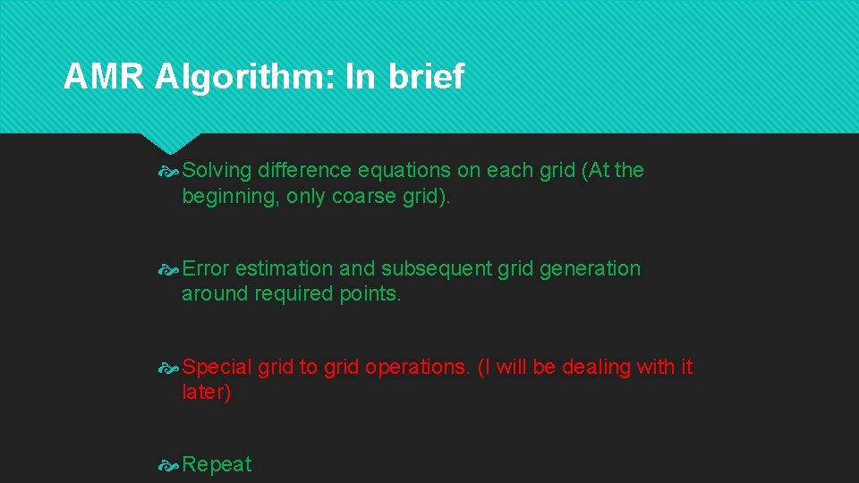 ADAPTIVE MESH REFINEMENT TANMAY AGRAWAL AMR What is