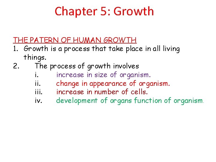 Chapter 5 Growth THE PATERN OF HUMAN GROWTH