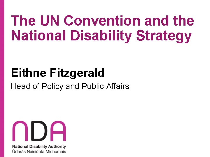 The UN Convention and the National Disability Strategy