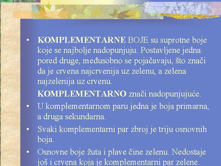 5 RAZRED Osobno i drutveno KOMPLEMENTARNI KONTRAST Autorica