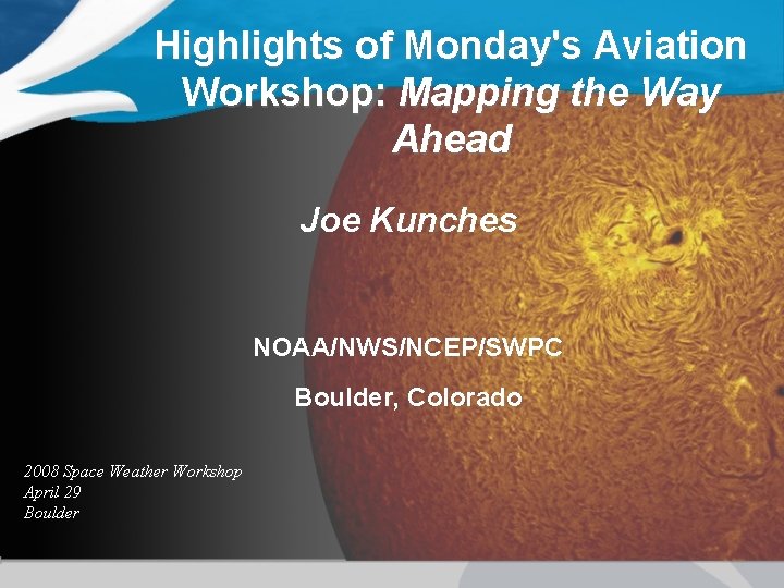 Highlights of Mondays Aviation Workshop Mapping the Way
