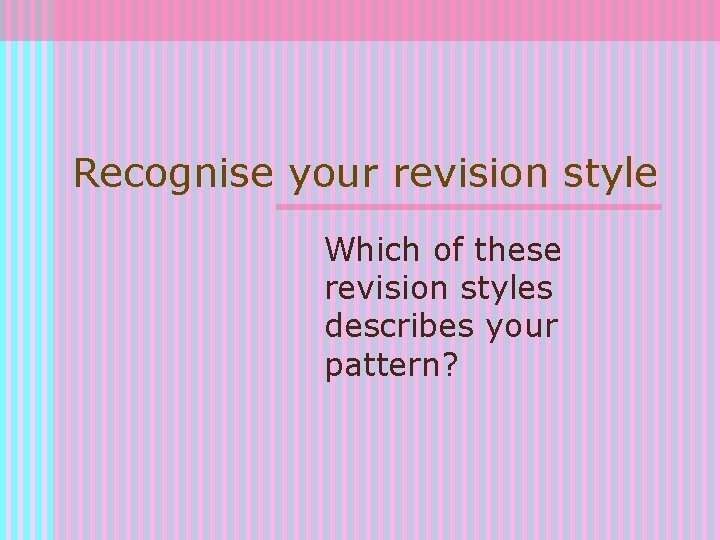 1 Overview of revision statistics and basic principles