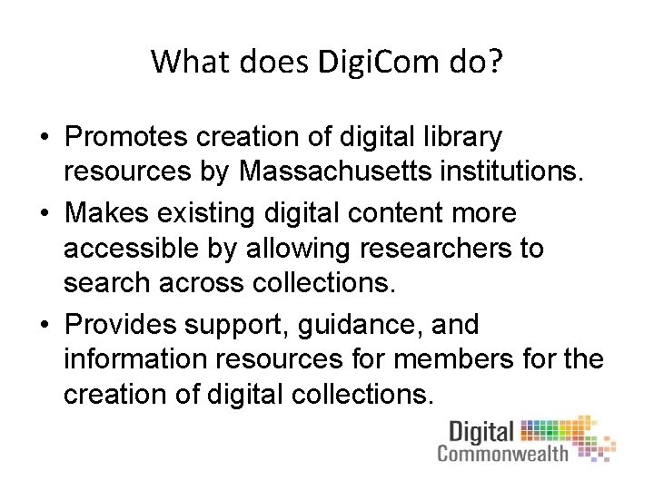What is Digital Commonwealth A web portal allowing